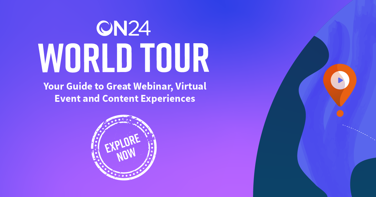 ON24 World Tour: Virtual Event Ideas, Inspiration and Examples | ON24 Blog