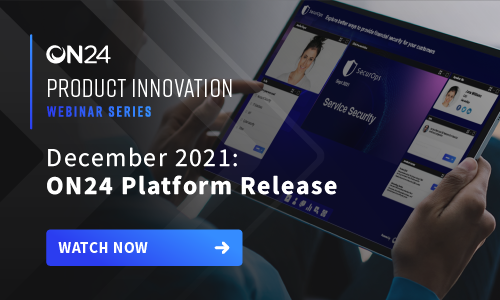 December 2021: ON24 Platform Release | ON24