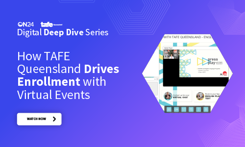 TAFE Queensland Boosts Enrollment with Virtual Events | ON24