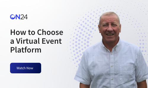 How to Choose a Virtual Event Platform | ON24