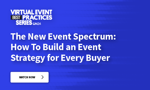 The New Event Spectrum: How to Build an Event Strategy for Every Buyer ...