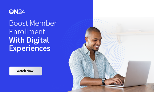 Boost Member Enrollment With Digital Transformation | ON24