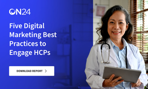 Five Digital Marketing Best Practices to Engage HCPs | ON24