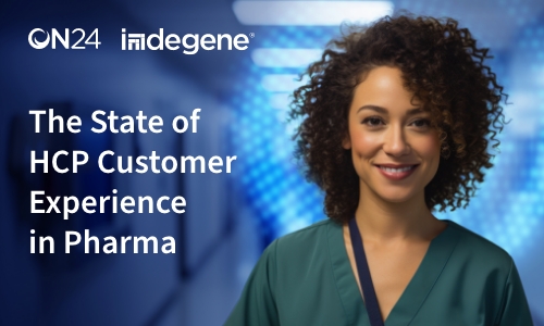 The State of HCP Customer Experience in Pharma | ON24