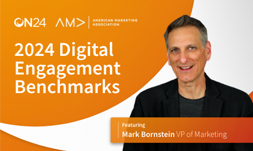 AMA + ON24 | 2024 Digital Engagement Benchmarks