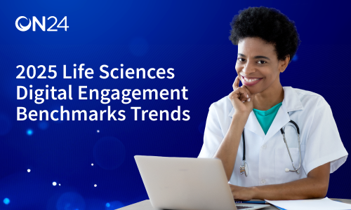 2025 Life Sciences Digital Engagement Benchmark | Webinar | ON24